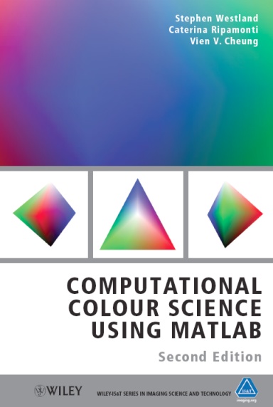 Computational Colour Science using MATLAB | Colourchat Computational Colour Science using MATLAB | Colourchat
